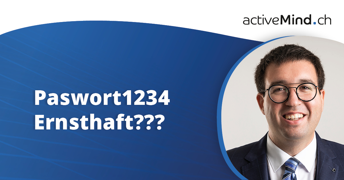 Sichere Passwörter in Unternehmen | activeMind.ch